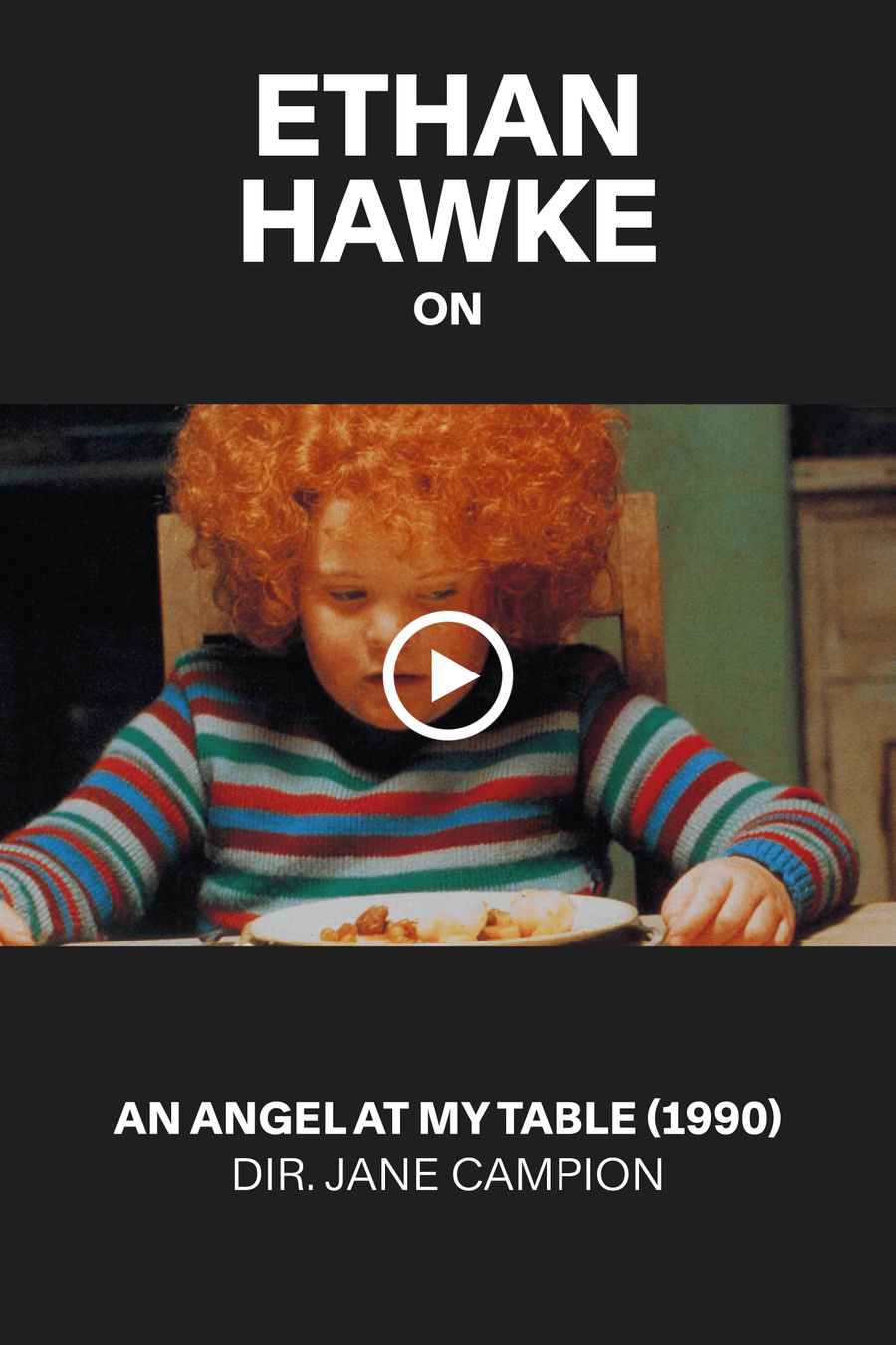 Ethan Hawke on An Angel At My Table (1990) | Galerie